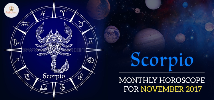 Scorpio Monthly Horoscope – November 2017 | AstroVed.com