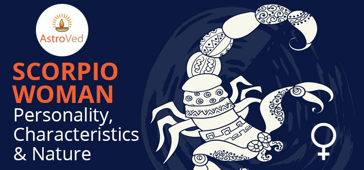 Scorpio Woman: Personality, Characteristics & Nature | AstroVed.com