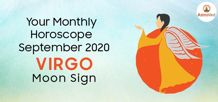 September 2020 Virgo Monthly Horoscope Predictions | AstroVed.com