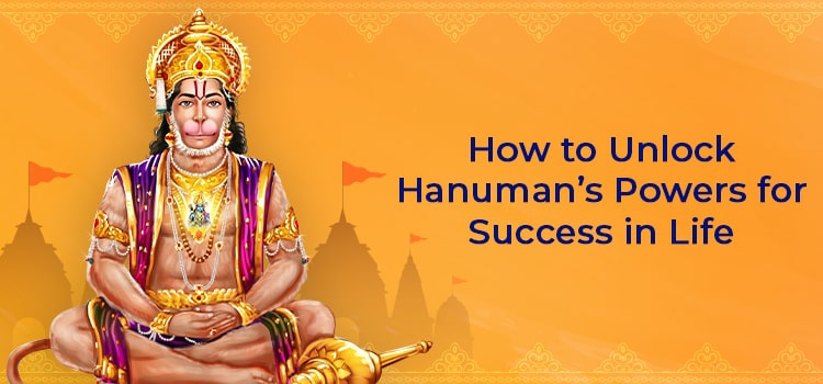 How to Unlock Hanuman’s Powers for Success in Life | AstroVed.com