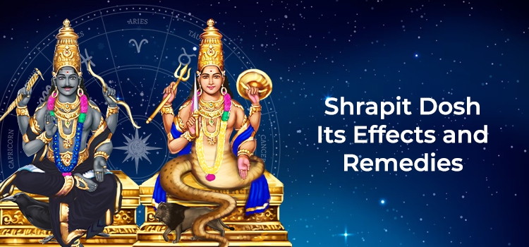 Shrapit Dosh: Its Effects and Remedies | AstroVed.com