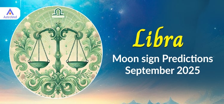 Libra September 2025 Monthly Horoscope Predictions | AstroVed.com