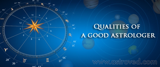 Qualities of a Good Astrologer | AstroVed.com