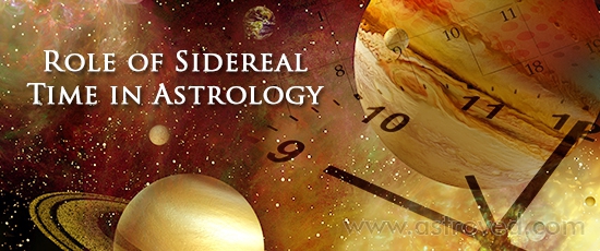 Role of Sidereal Time in Astrology