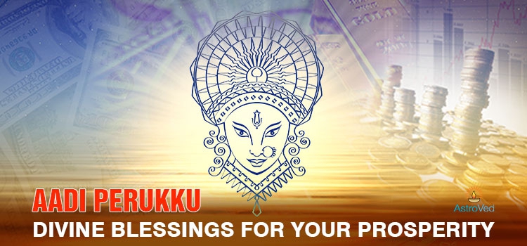Aadi Perukku Divine Blessings for Your Prosperity | AstroVed.com